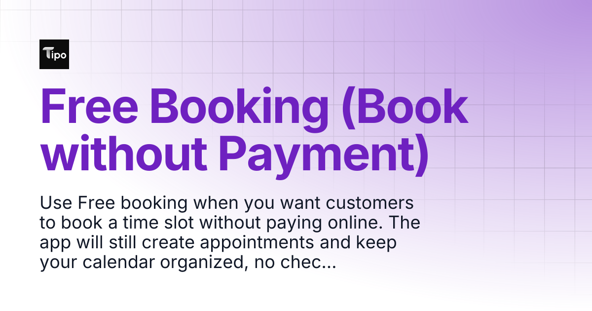 Free Booking (Book without Payment) | Tipo Appointment Booking | Tipo Docs