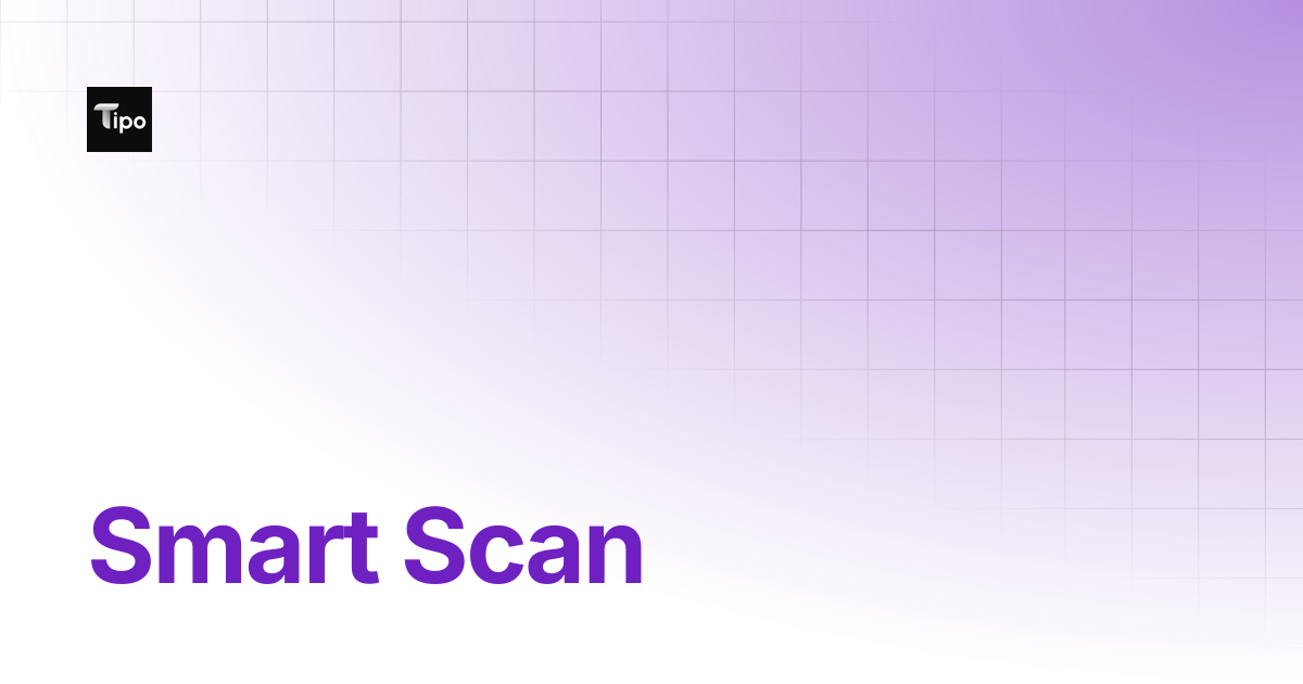 Smart Scan | Tipo Docs